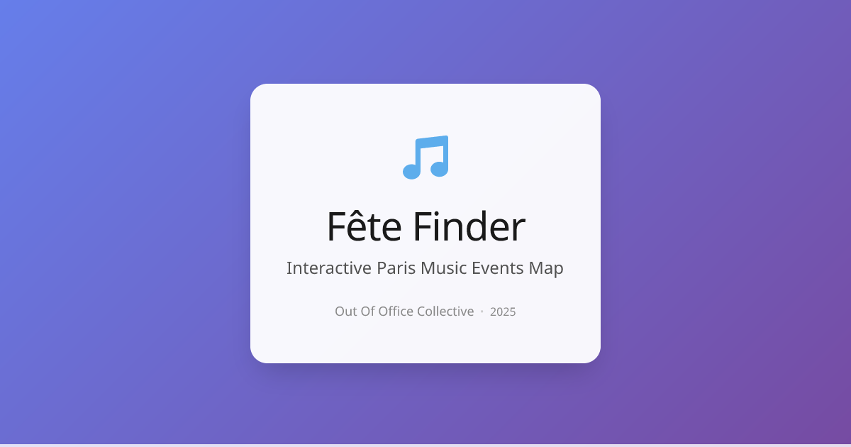 Fête Finder - Out Of Office Collective